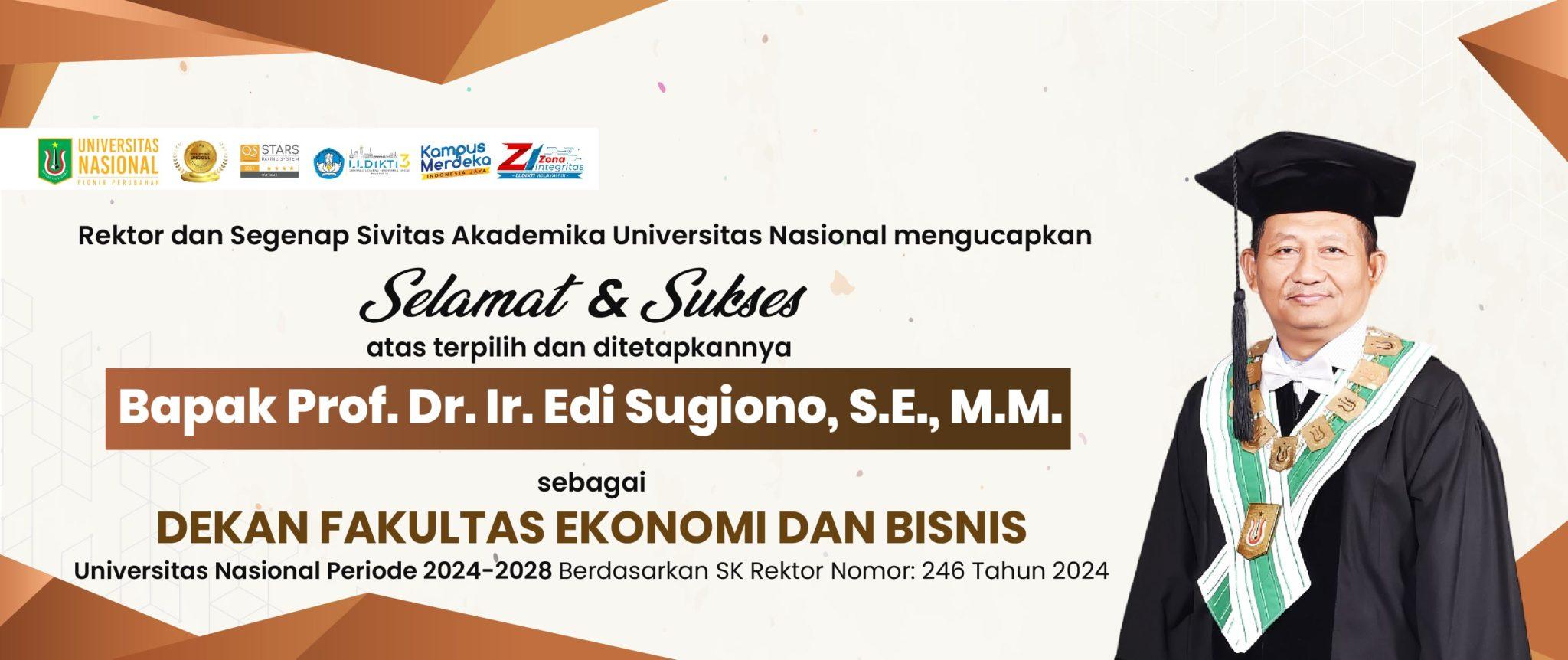 Selamat & Sukses Kepada Bapak Prof. Dr. Ir. Edi Sugiono, S.E., M.M. Atas Terpilihnya dan ...